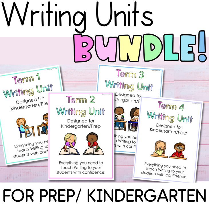 Kindergarten Writing Units Bundle – Loving the Littlies