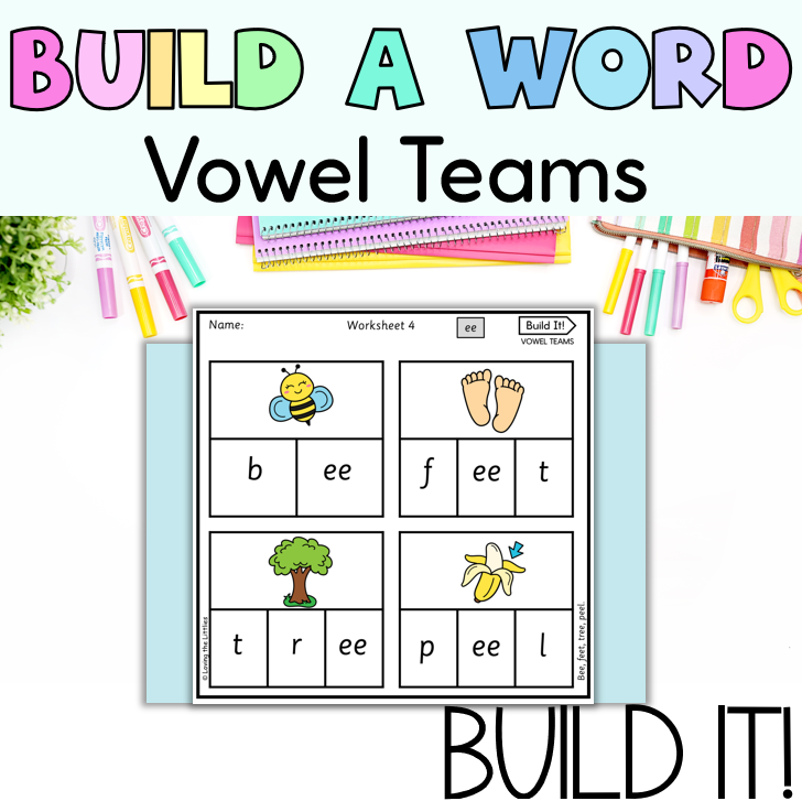 Build It! Vowel Teams Spelling Activity| Build a Word Long Vowels Work ...